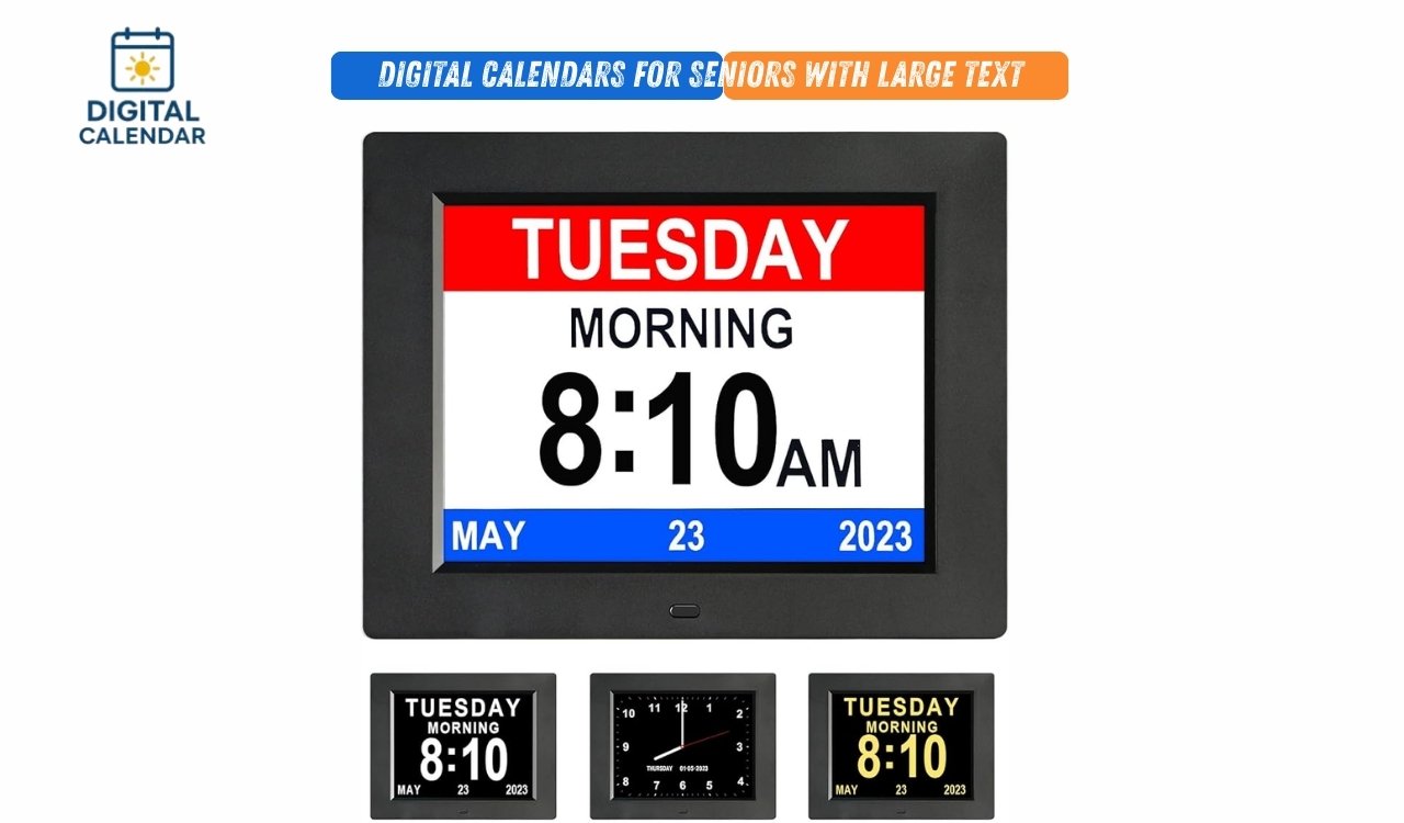 Digital Calendars for Seniors with Large Text
